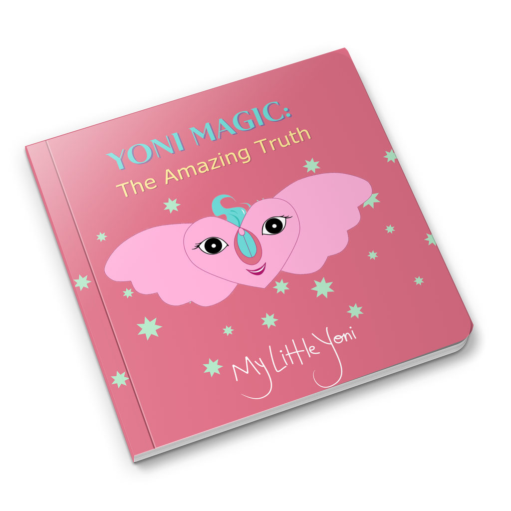 .Yoni Magic: The Amazing Truth – My Little Yoni